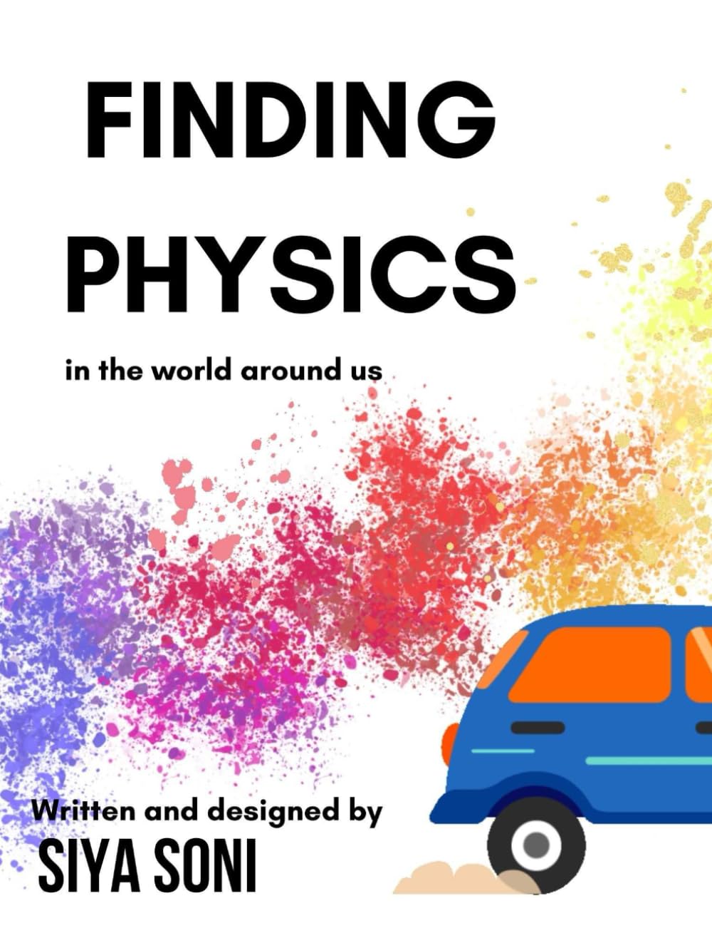 Amazon.com: Finding Physics in the World Around Us: 9798323692644: Soni ...