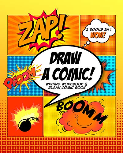 Draw A Comic: How to Write A Comic Writing Workbook & Blank Comic Book ...
