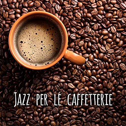 Jazz per le caffetterie: Mix di jazz strumentale, Lounge, bar ...