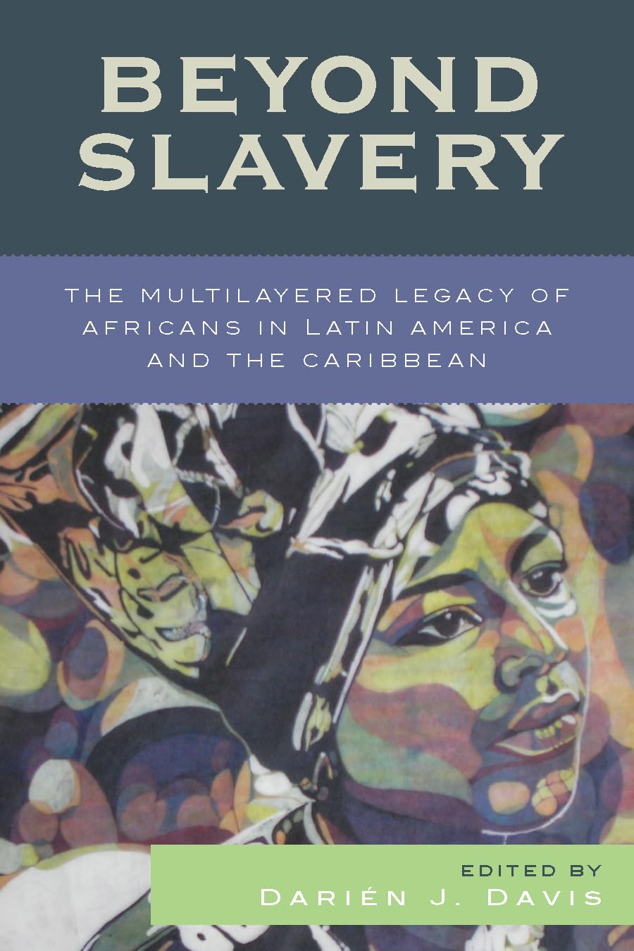 Amazon.com: Beyond Slavery: The Multilayered Legacy of Africans in ...