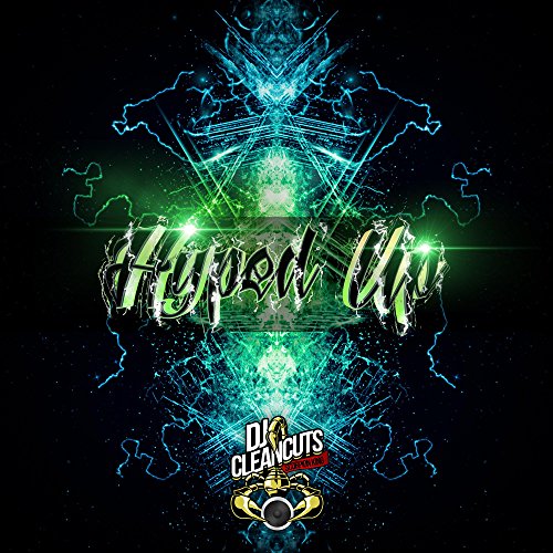 Amazon Music - Dj CleancutのHyped Up - Amazon.co.jp