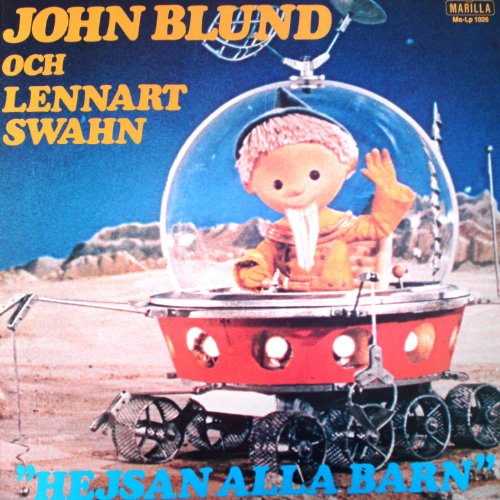 Play Hejsan alla barn by John Blund & Lennart Swahn on Amazon Music