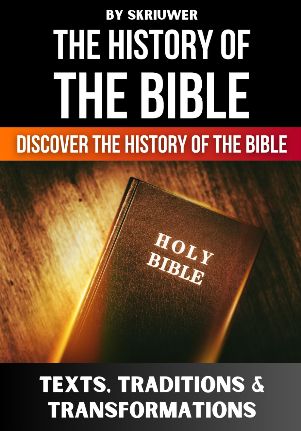 Amazon.com: The History of the Bible: Texts, Traditions, and ...