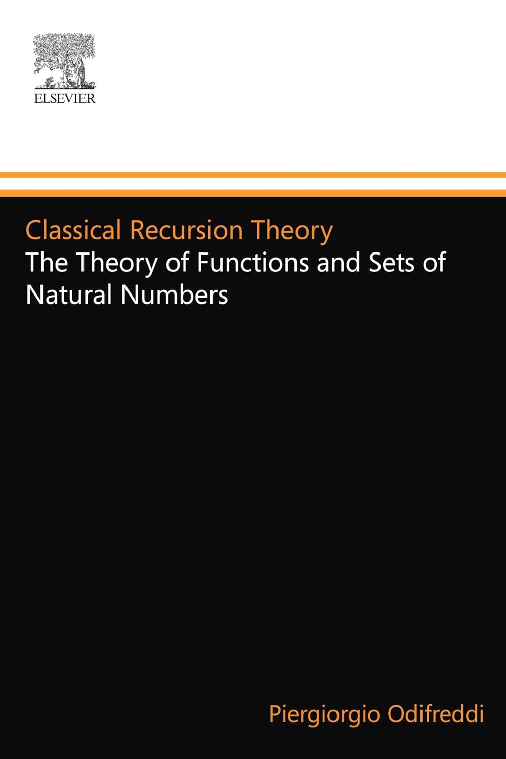 Classical Recursion Theory The Theory Of Functions And Sets Of Natural
