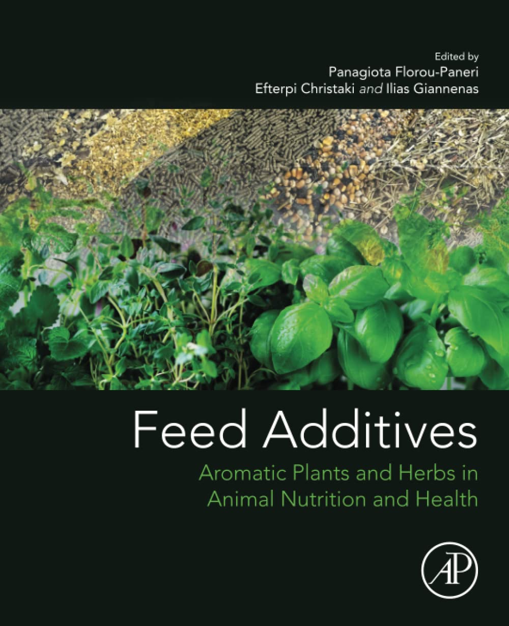 Feed Additives: Aromatic Plants and Herbs in Animal Nutrition and ...