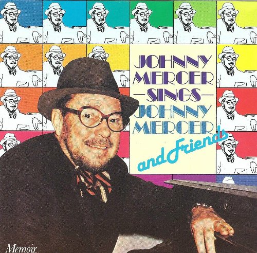 JOHNNY MERCER SINGS JOHNNY MERCER AND FRIENDS - Amazon.com Music