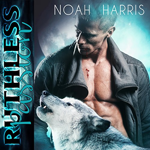 Amazon.com: Ruthless Passion (Audible Audio Edition): Noah Harris ...