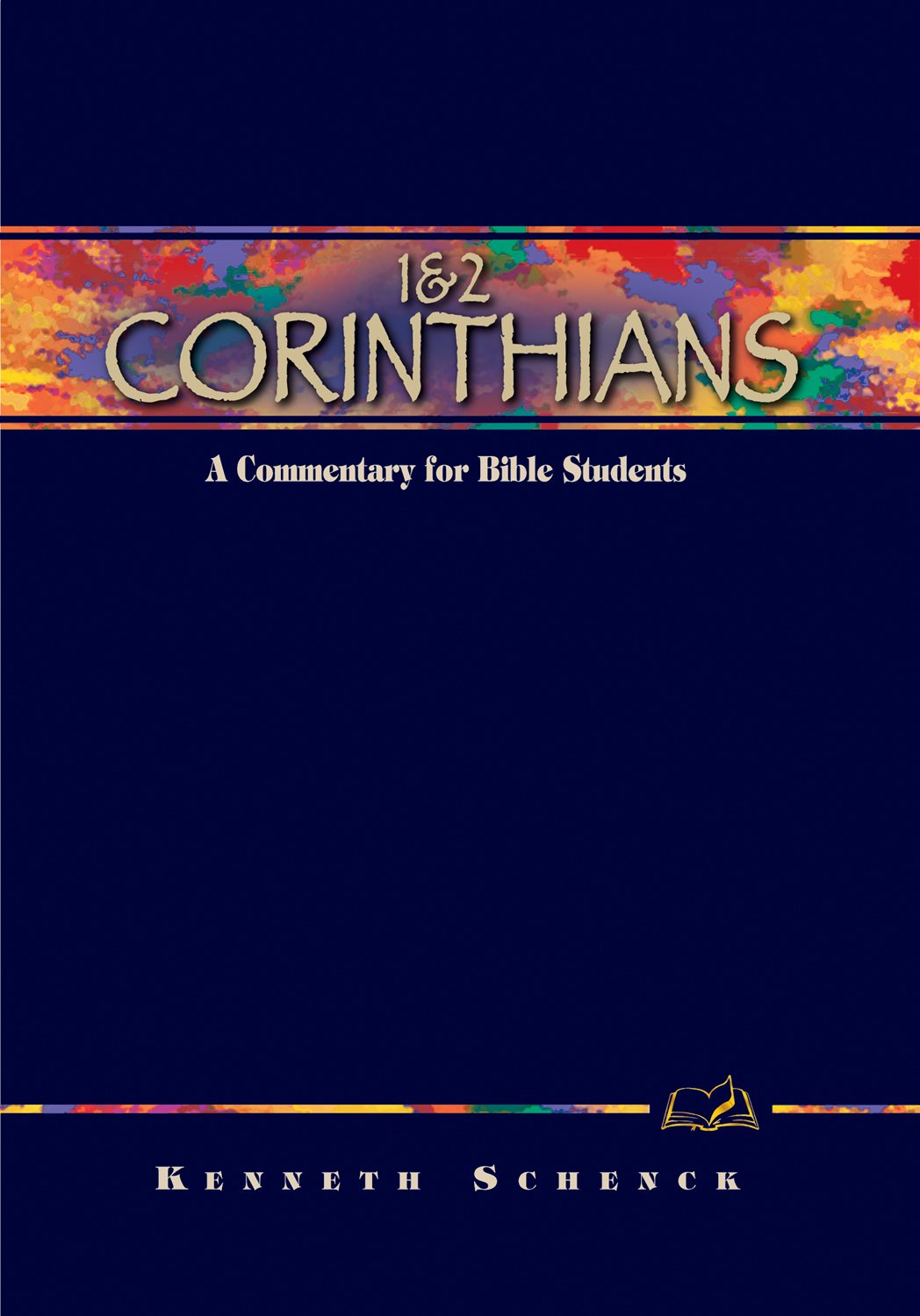 1 & 2 Corinthians: A Commentary for Bible Students (Wesleyan Bible ...