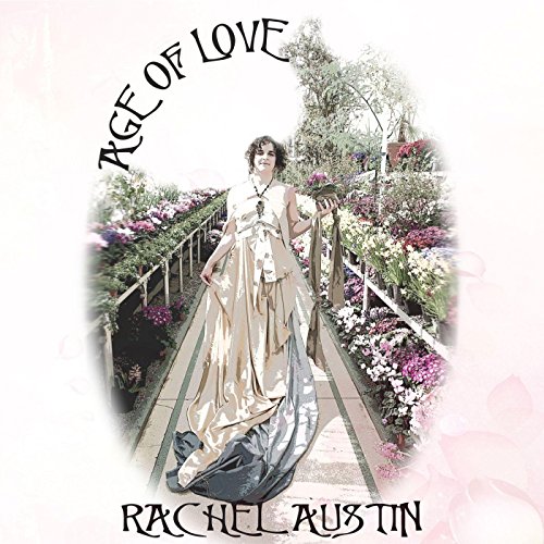 Amazon.com: Age Of Love : Rachel Austin: Digital Music