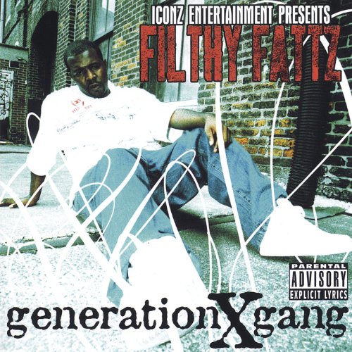 Amazon.co.jp: Generation X Gang [Explicit] : Filthy Fattz: デジタルミュージック