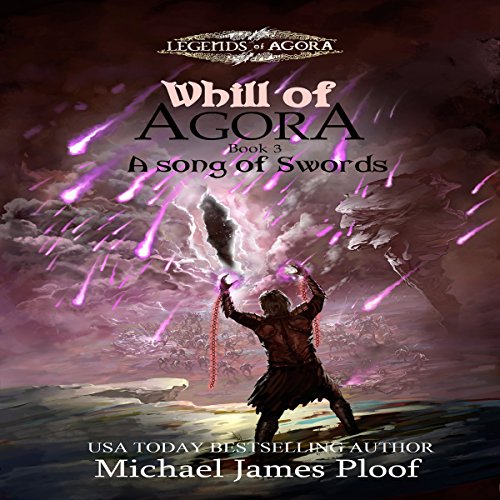 A Song of Swords: Whill of Agora, Book 3 (Audio Download): Michael ...