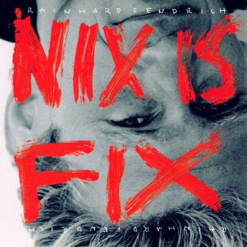 Nix Is Fix: Rainhard Fendrich: Amazon.in: Music}