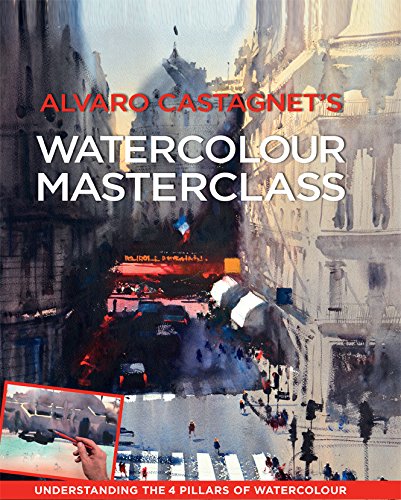 Alvaro Castagnet´s Watercolour Masterclass: 9783981761900: Books ...