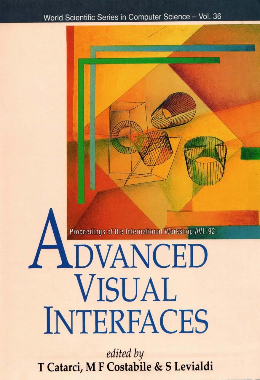 Advanced Visual Interfaces: Proceedings of the International Workshop ...