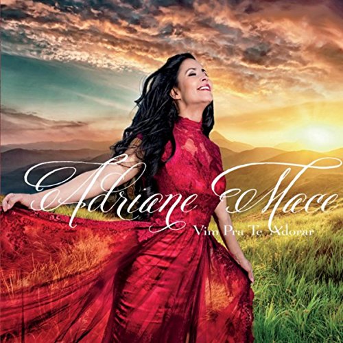 Amazon.com: Vim Pra Te Adorar : Adriane Mace: Digital Music