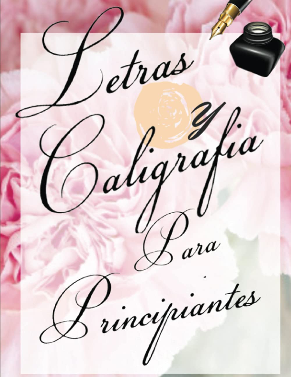 Buy Letras Y Caligrafía Para Principiantes: Lettering creativo y ...