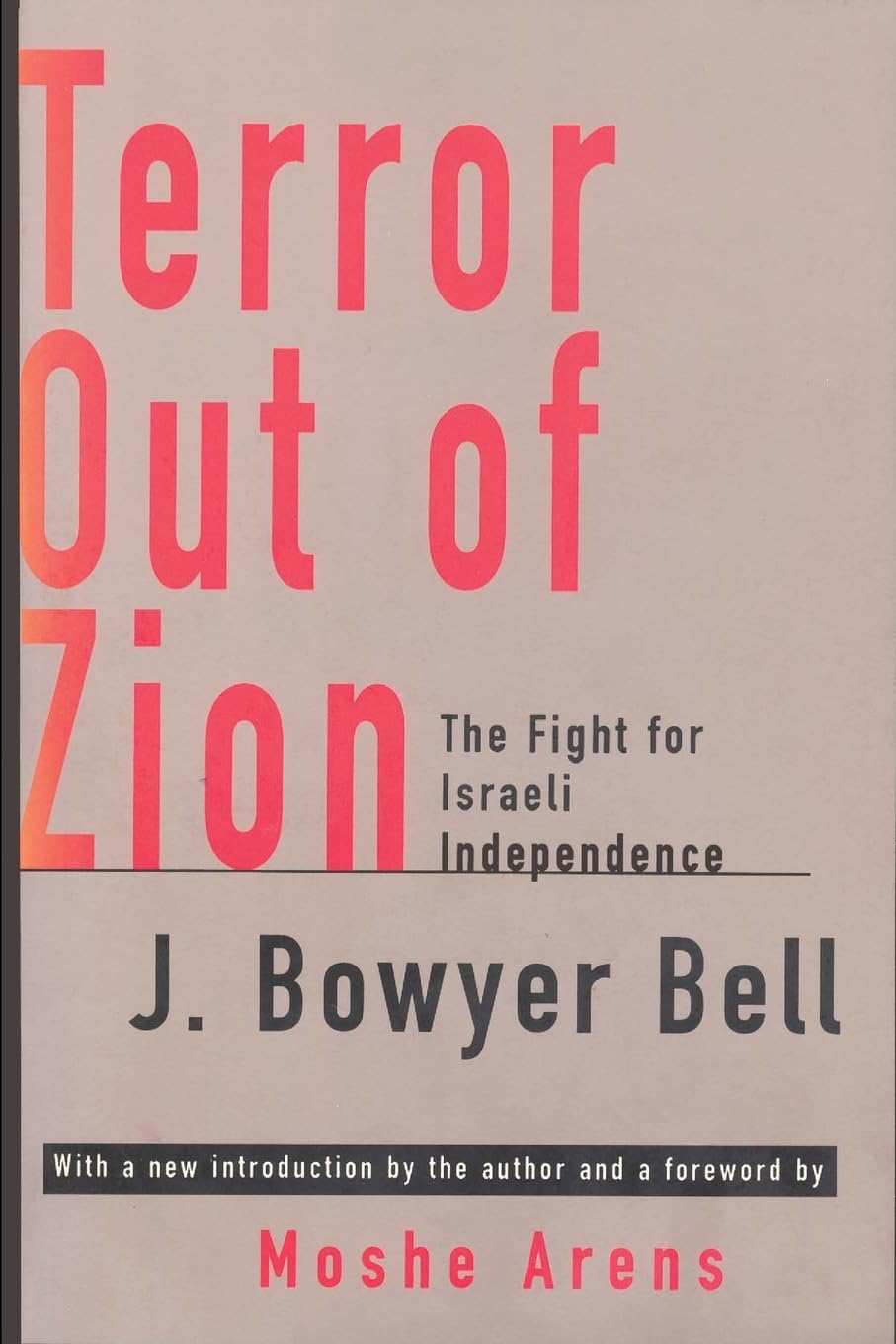 Terror Out of Zion: Fight for Israeli Independence: Bell, J. Bowyer ...