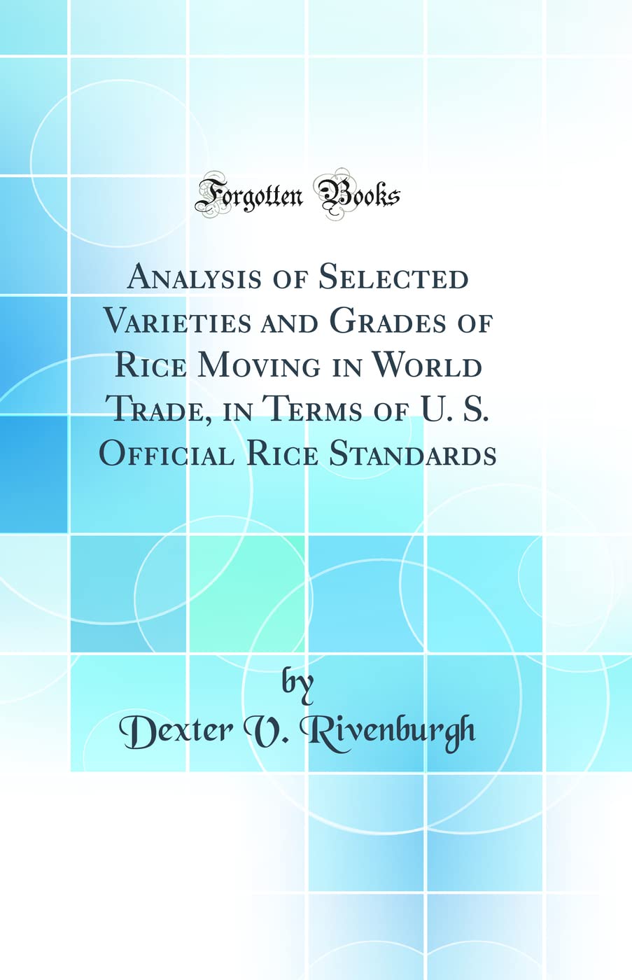 Analysis of Selected Varieties and Grades of Rice Moving in World Trade ...