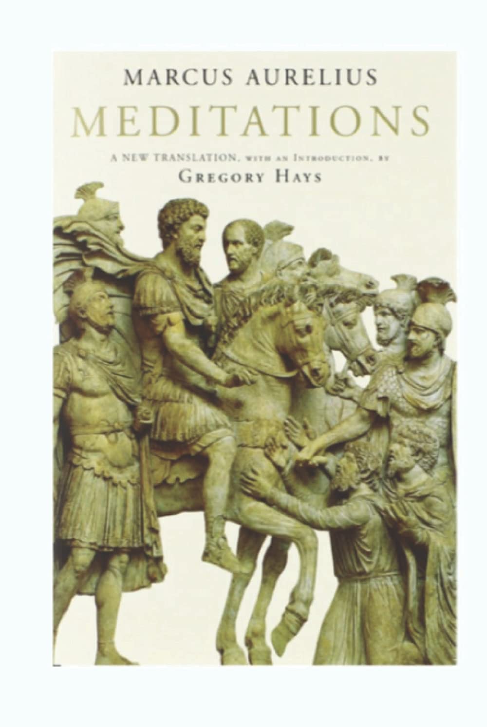 Meditations: A New Translation: Hardcover: Aurelius, Marcus, Hays ...