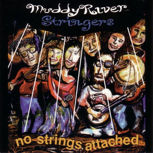 Play No Strings Attached by Muddy River Stringers on Amazon Music