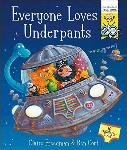 [By Claire Freedman] Everyone Loves Underpants: A World Book Day Book ...