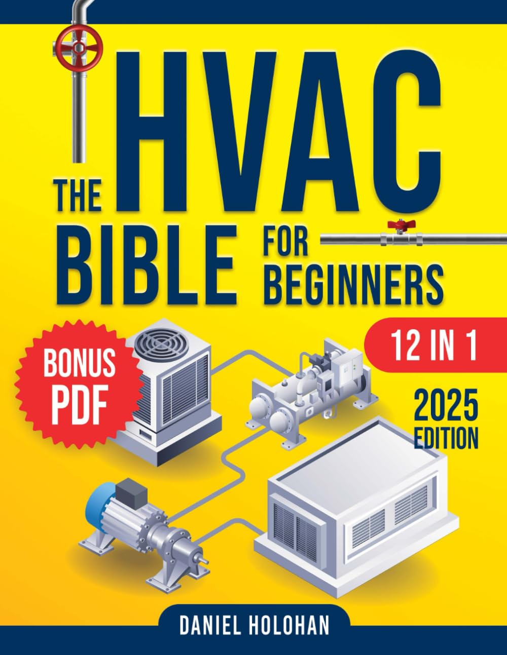 The HVAC BIBLE For Beginners [12 IN 1]: The Ultimate Guide to Becoming ...
