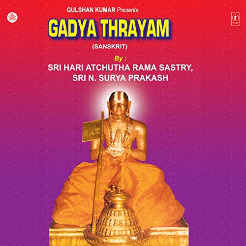 Gadya Thrayam by Sri Hari Atchuta Rama Sastry & N. Suryaprakash on ...