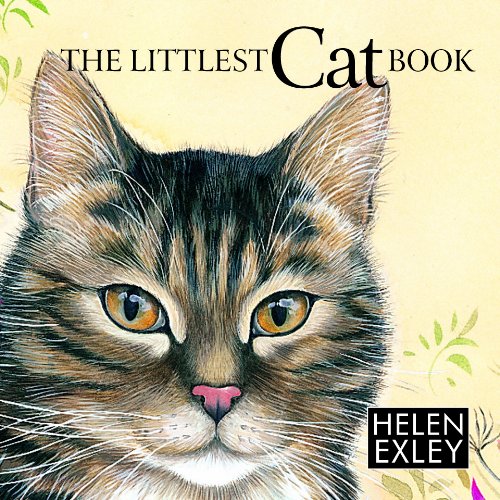The Littlest Cat Book: Exley, Helen, Clarke, Juliette: 9781846342509 ...