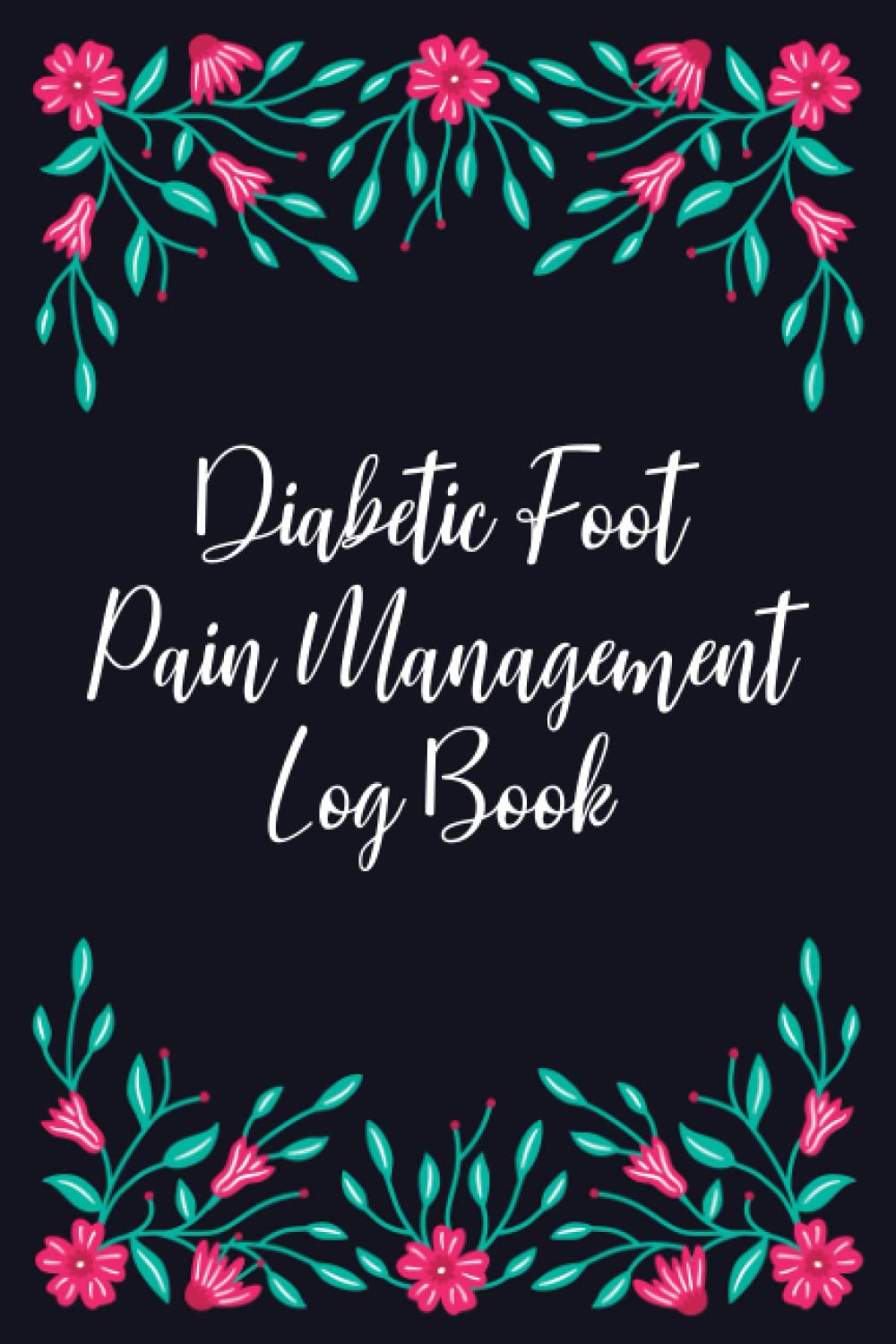 Buy ic Foot Pain Management Log Book: ic Foot Journal | ic Foot Pain ...