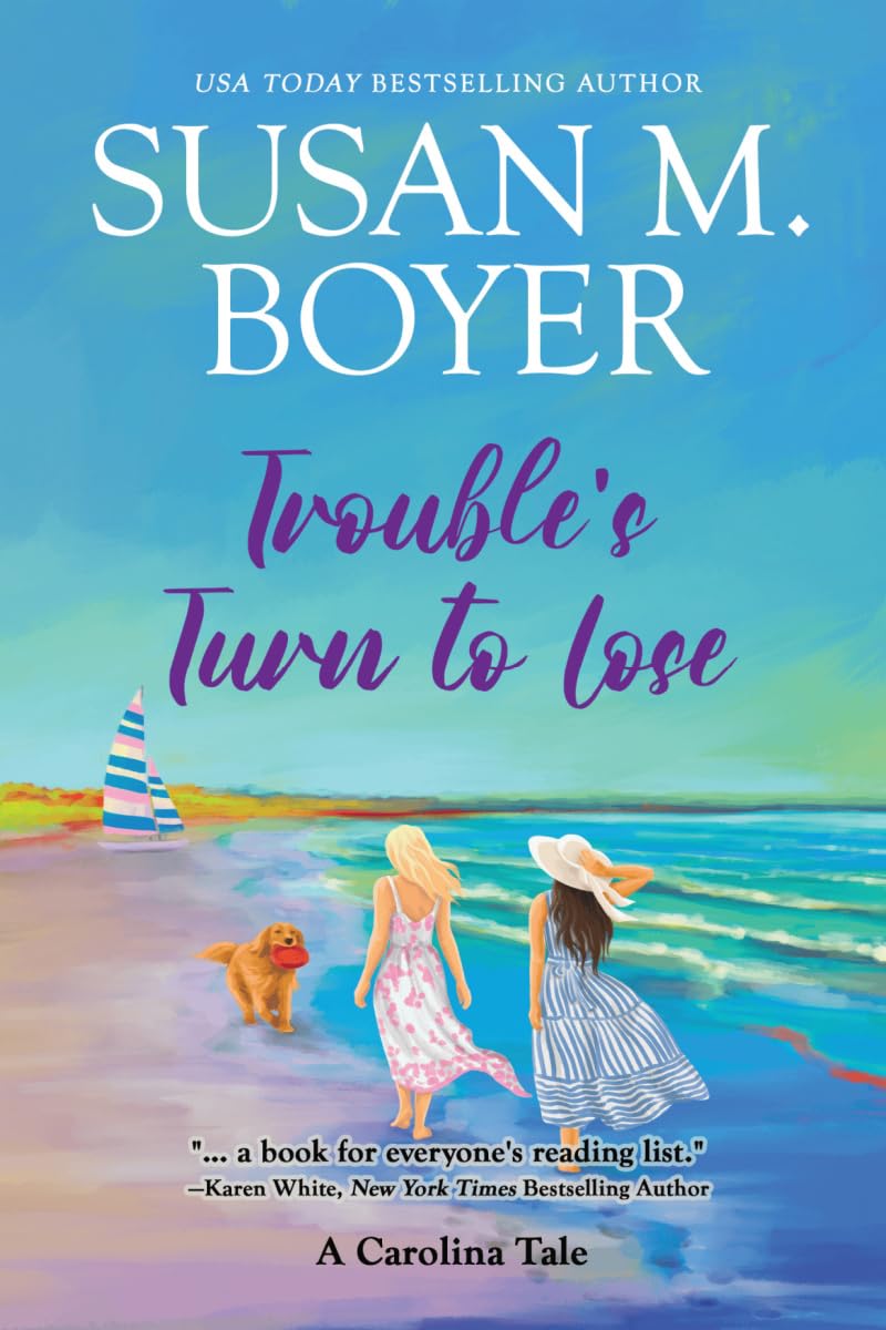 Trouble's Turn to Lose: A Carolina Tale (Carolina Tales Book 3 ...