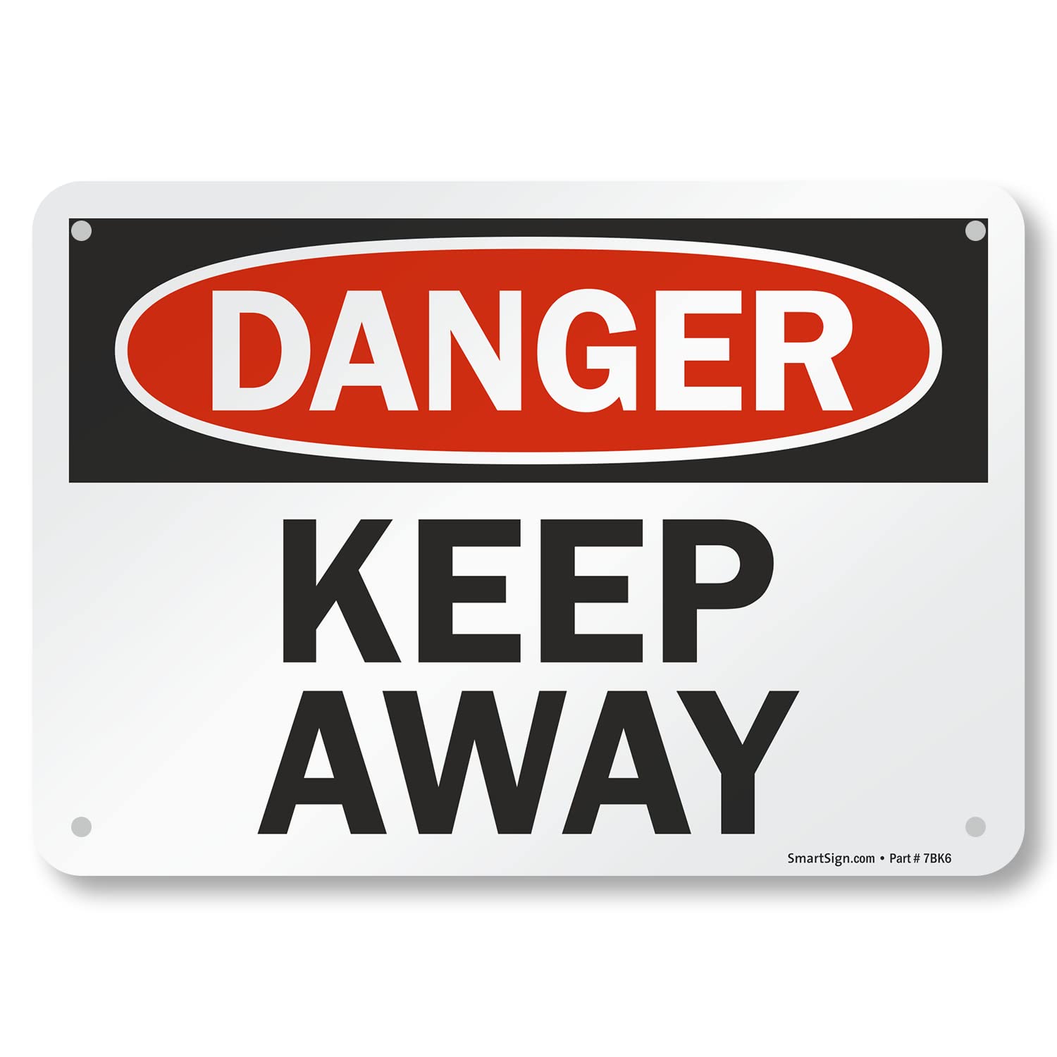 SmartSign "Danger - Keep Away" Sign | 7" x 10" Aluminum: Amazon.com ...