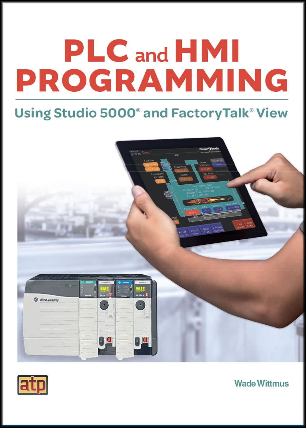 PLC and HMI Programming Using Studio 5000® and FactoryTalk® View ...