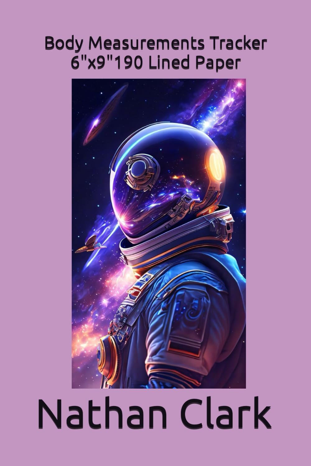 Amazon.com: Body Measurements Tracker 6"x9"190 Lined Paper: Clark ...