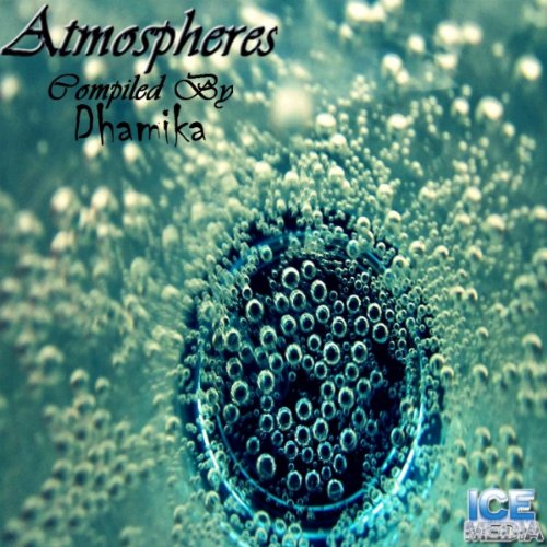 Amazon Music - ヴァリアス・アーティストのAtmospheres Compiled By Dhamika - Amazon.co.jp
