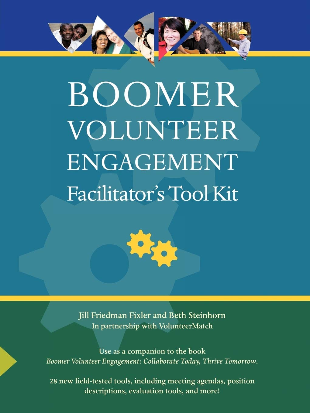 Boomer Volunteer Engagement: Facilitator's Tool Kit: Fixler, Jill ...