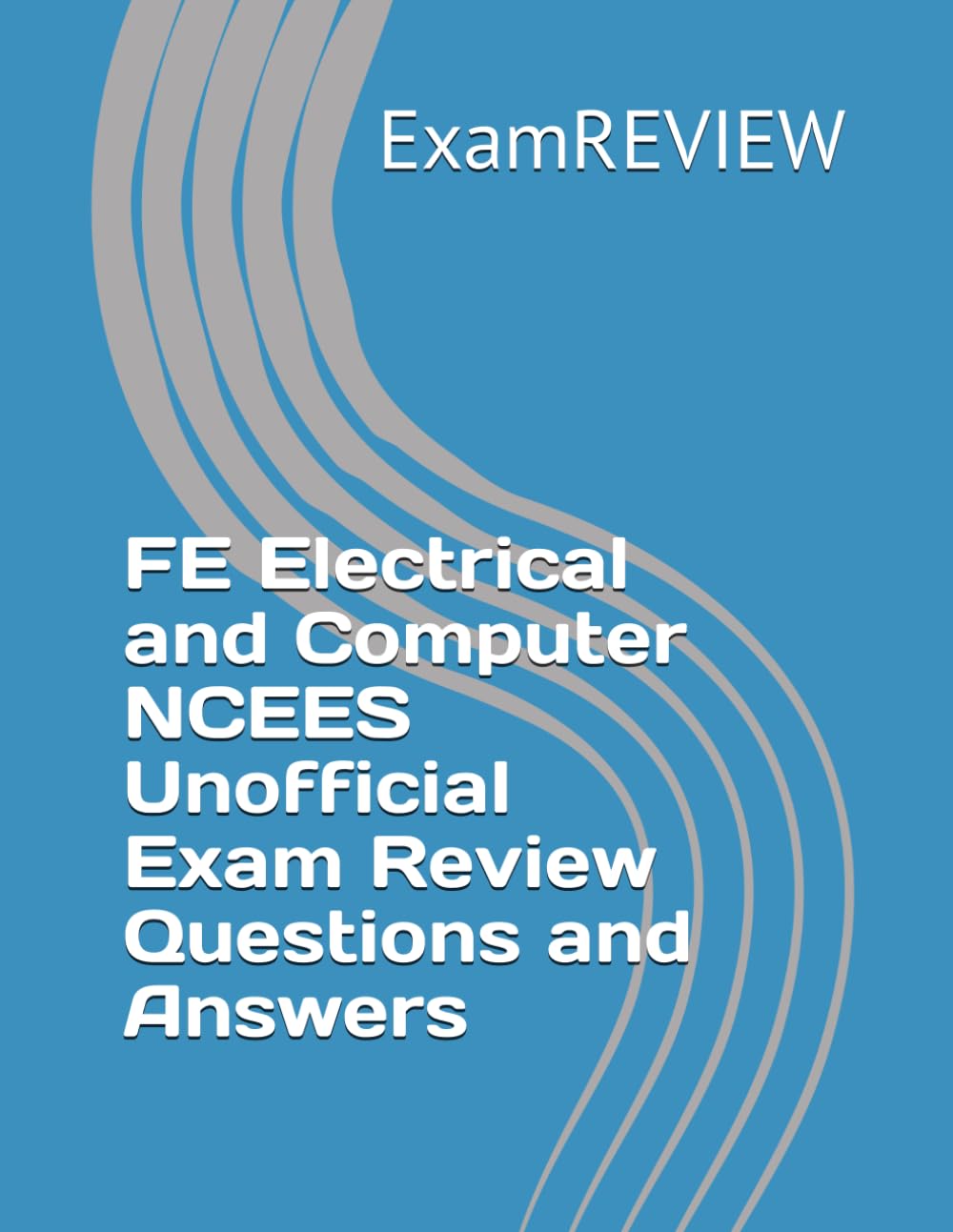 FE Electrical and Computer NCEES Unofficial Exam Review Questions and ...