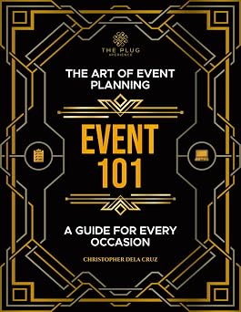 Amazon.com: Event 101: The Art of Event Planning: A Guide for Every ...