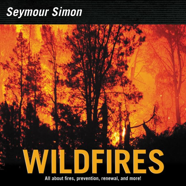 Wildfires: Simon, Seymour: 9780062345066: Amazon.com: Books