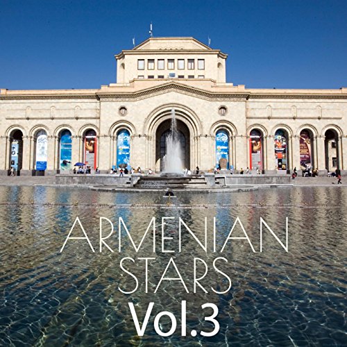 Amazon MusicでVARIOUS ARTISTSのArmenian Stars, Vol. 3を再生する