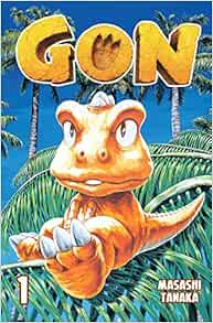 Gon 1: Tanaka, Masashi: 9781935429395: Amazon.com: Books