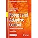 Robust and Adaptive Control: With Aerospace Applications (Advanced Textbooks in Control and ...