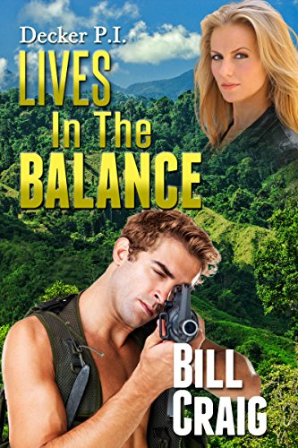 Decker P.I. Lives In The Balance - Kindle edition by Craig, Bill ...