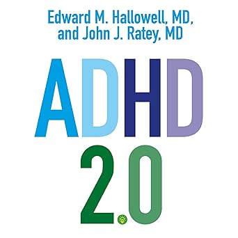 ADHD 2.0: New Science and Essential Strategies for Thriving with ...