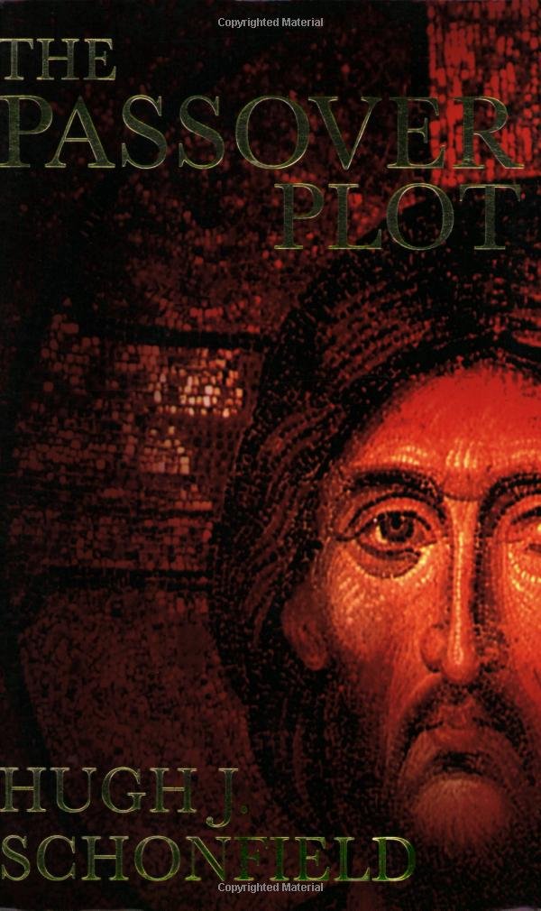 The Passover Plot: Schonfield, Hugh J.: Amazon.com: Books