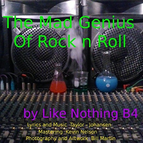 Écouter The Mad Genius of Rock 'n' Roll par Like Nothing B4 sur Amazon ...