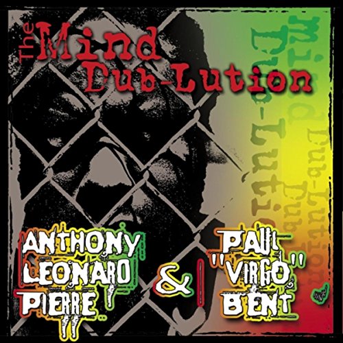The Mind Dub-Lution de Anthony Leonard Pierre en Amazon Music Unlimited