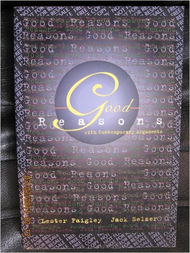 Good Reasons with Contemporary Arguments: Lester Faigley and Jack ...