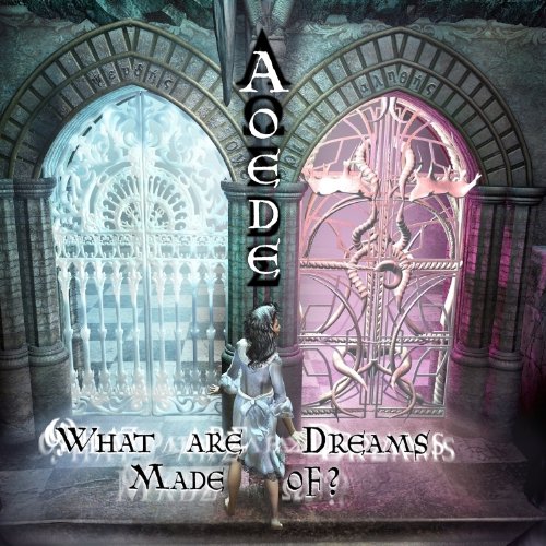 Amazon MusicでAoedeのWhat Are Dreams Made Of?を再生する