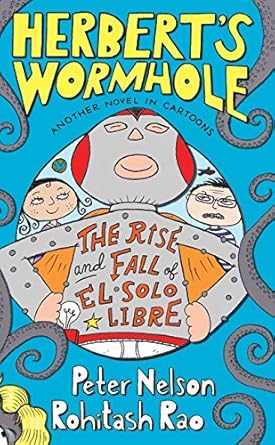 Herbert's Wormhole: The Rise and Fall of El Solo Libre (Herbert's ...