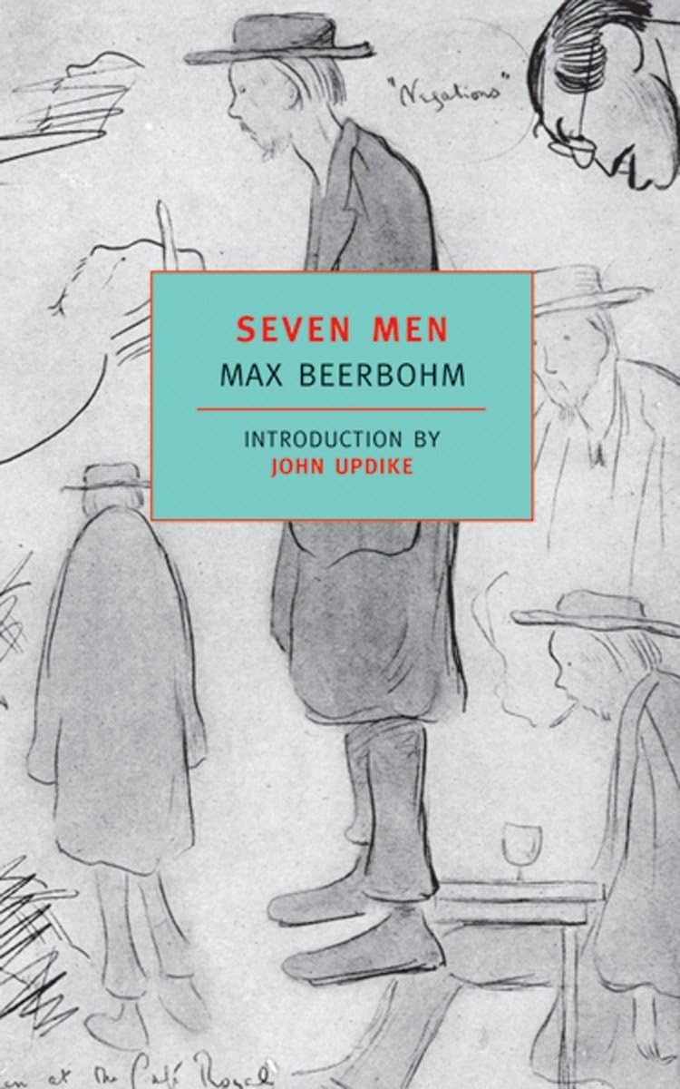 Seven Men (New York Review Books Classics): Beerbohm, Max, Updike, John ...